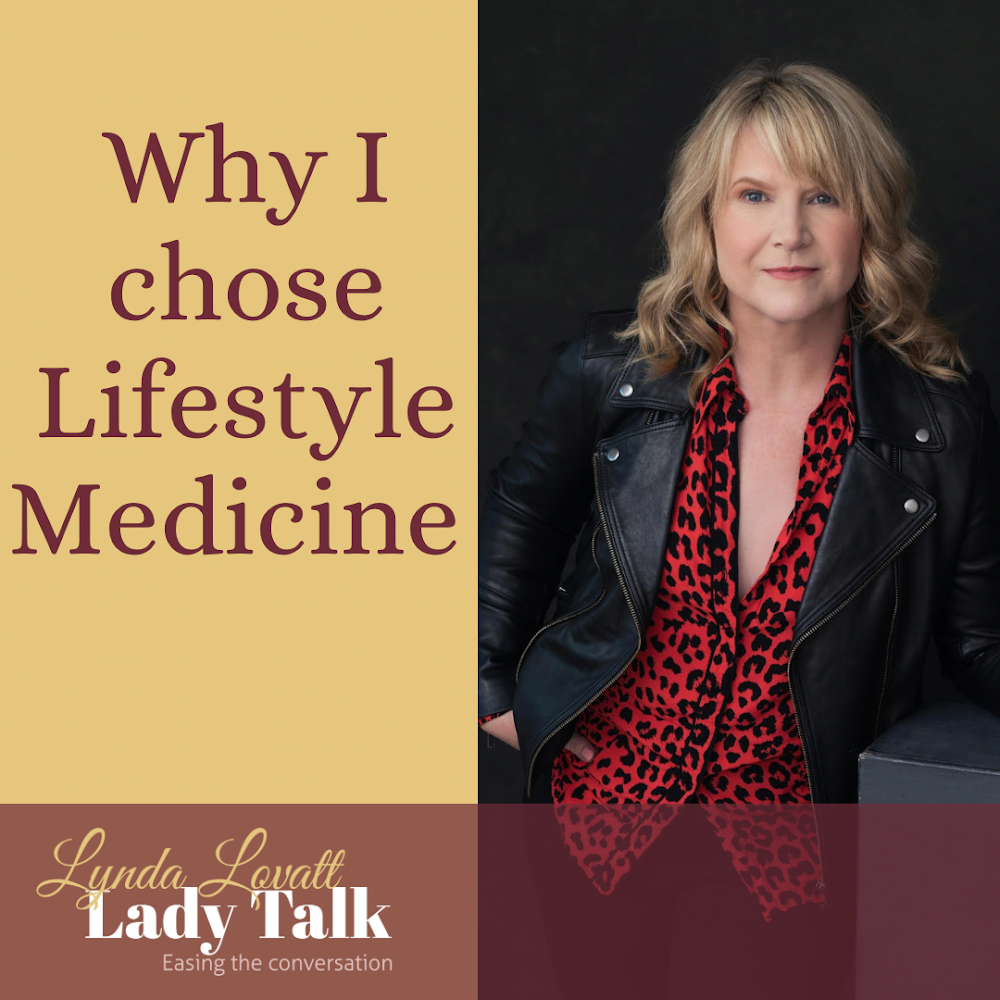 Why I chose lifestyle medicine - Lynda Lovatt